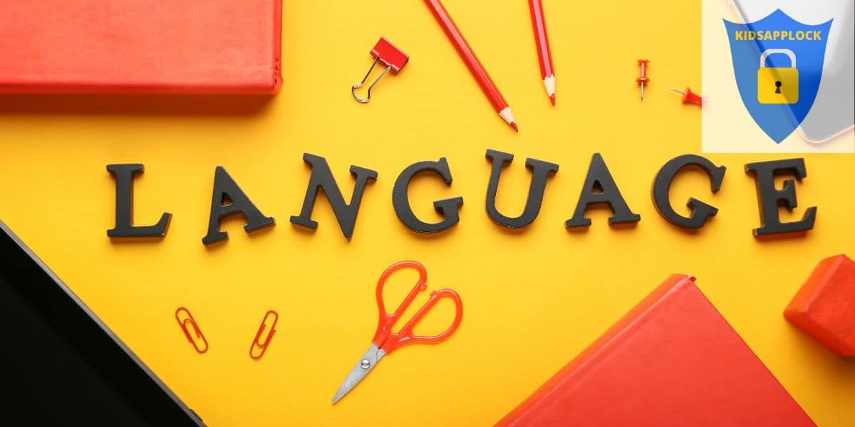 Learn a New Language to Enhance Kids' Skills - KidsAppLock